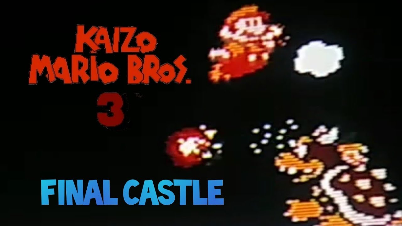 Kaizo SMB3 Finale | Final Castle - YouTube