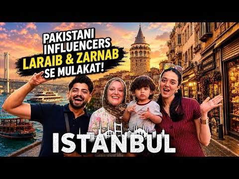 Surprise Guest from Pakistan🇵🇰|24 Hour Istanbul Tourwith @ZaraibOfficialUnexpected Birtday Surprise😍