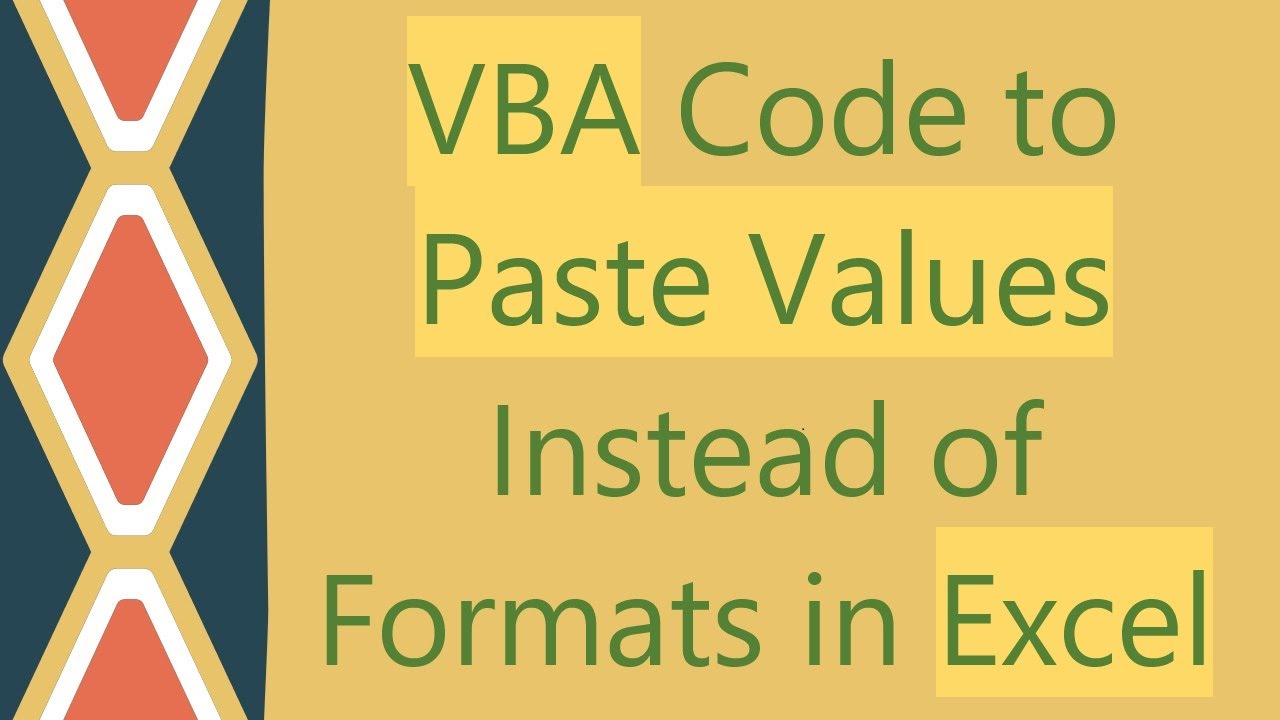 Vba Code To Paste Values Instead Of Formats In Excel Youtube