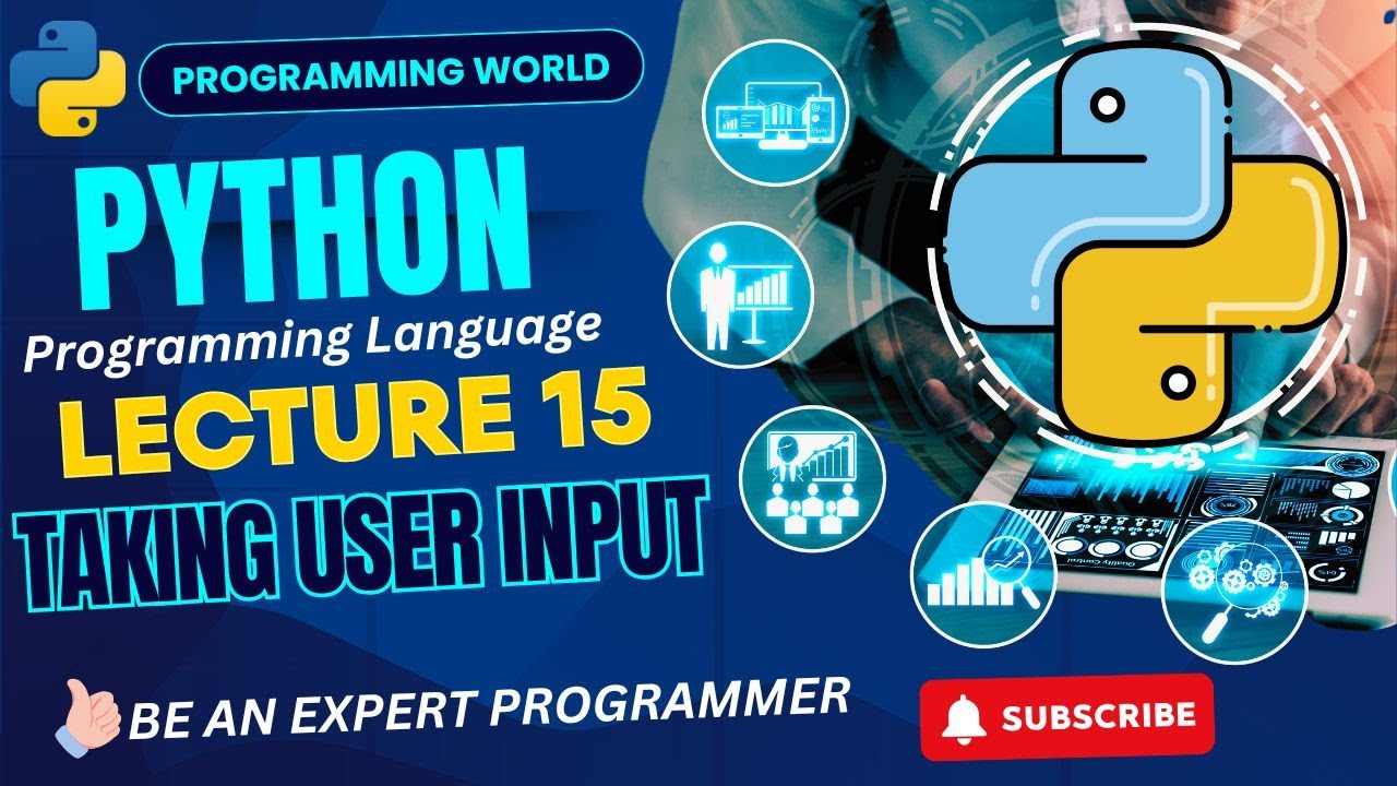 Python: taking user input through python programming Lecture 15 - YouTube