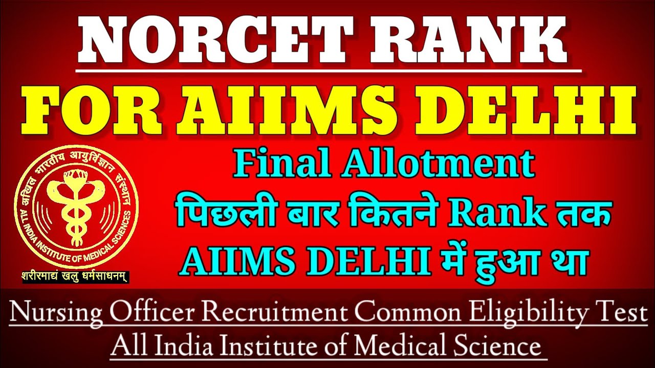 AIIMS NORCET Expected Cut off, NORCET Cut off 2022 For AIIMS Delhi ...