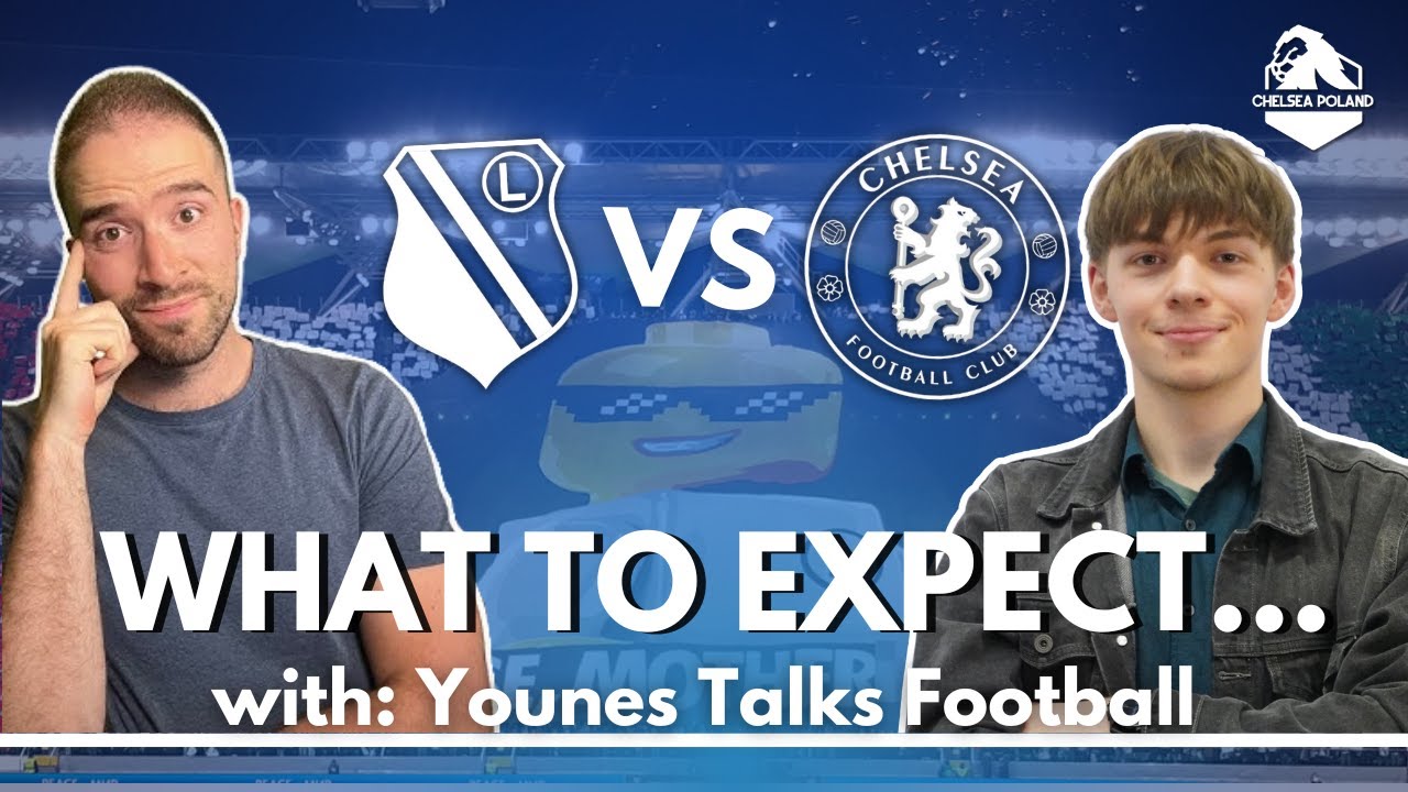 LEGIA VS CHELSEA... OR DAVID VS GOLIATH? Match Preview with ...