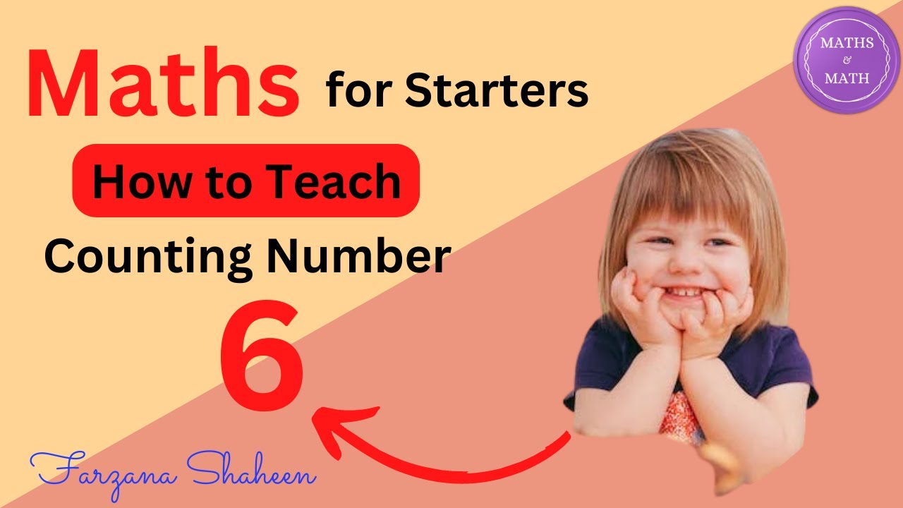 Counting Number 6 | Count 6 for Starters | Learn Counting | How to ...