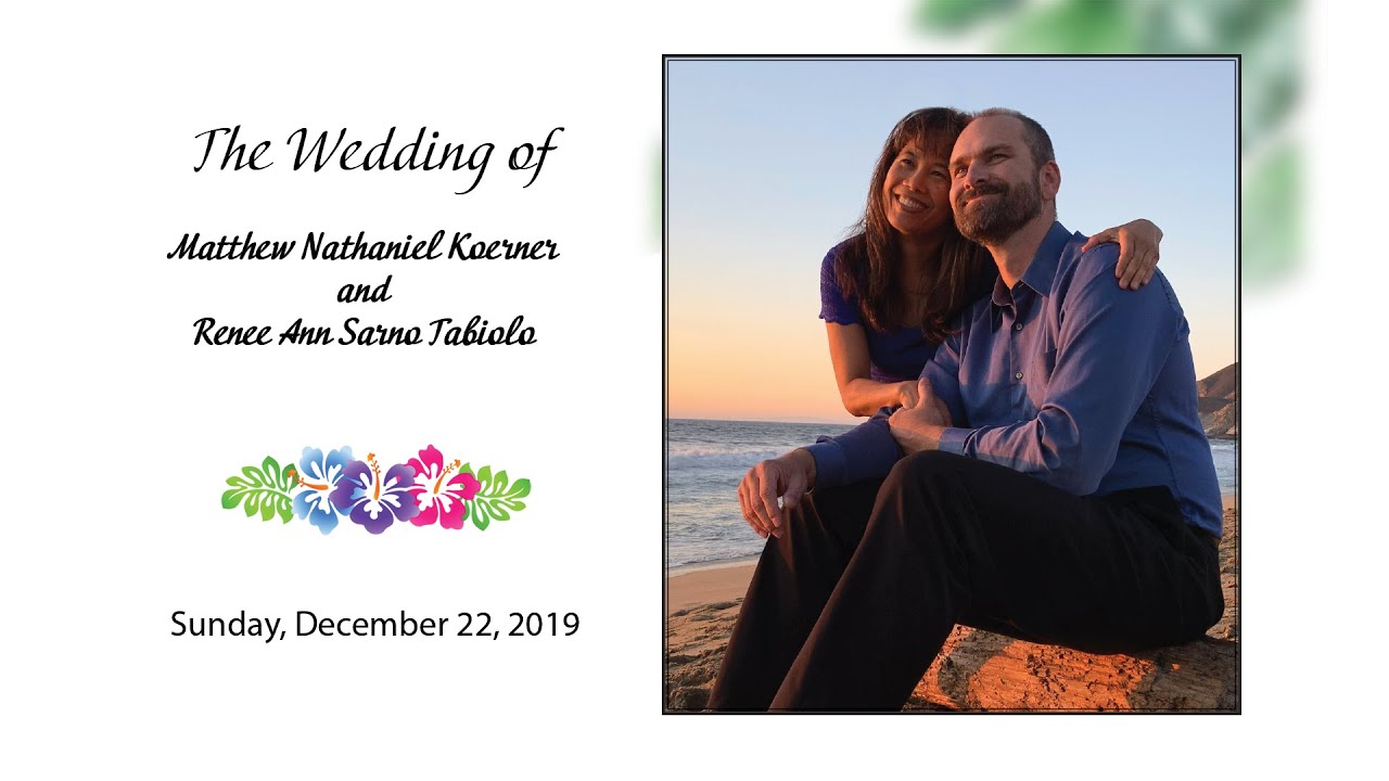 The Wedding of Matthew Koerner & Renee Tabiolo - YouTube