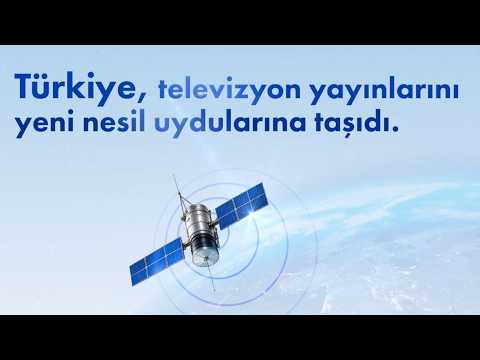 Türkiye, televizyon yayınlarını yeni nesil uydularına taşıdı! | Yeni dönem başladı!