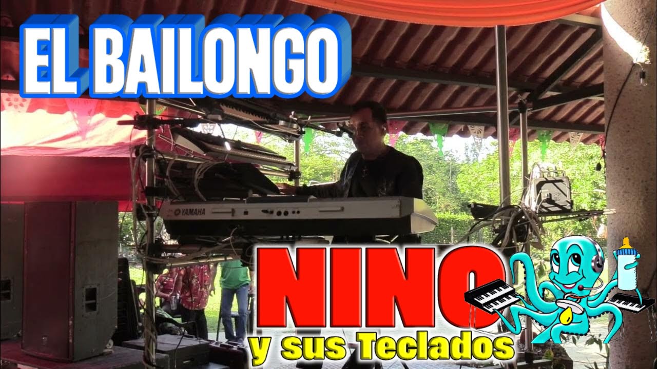 EL BAILONGO _ NINO Y SUS TECLADOS EL PULPITO EN VIVO - YouTube Music