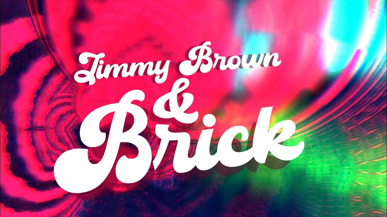 Jimmy Brown and Brick Intro Video - YouTube