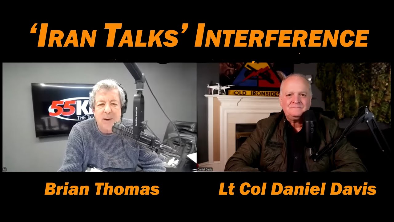 'Iran Talks' Interference /Lt Col Daniel Davis & Brian Thomas - YouTube