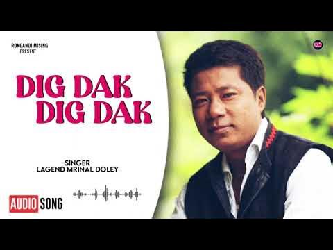 DIG DAG DIG DAG//MRINAL DOLEY OLD SONG//MISING MIXTURE - YouTube