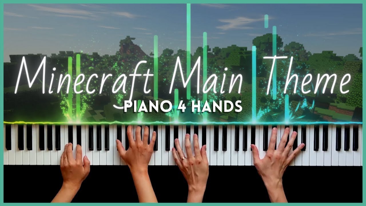 Minecraft Main Theme [Piano Duet Arrangement] - YouTube Music