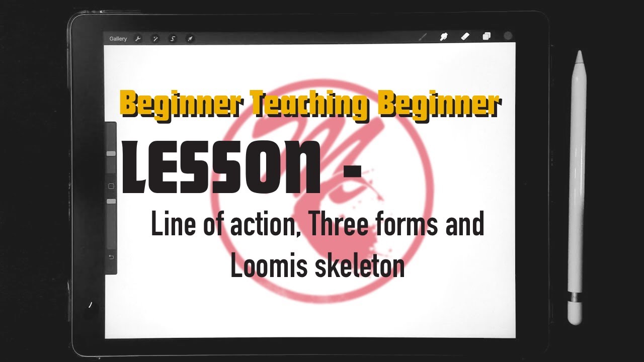 Beginner Teaching Beginners - Line of action, Three forms and Loomis ...