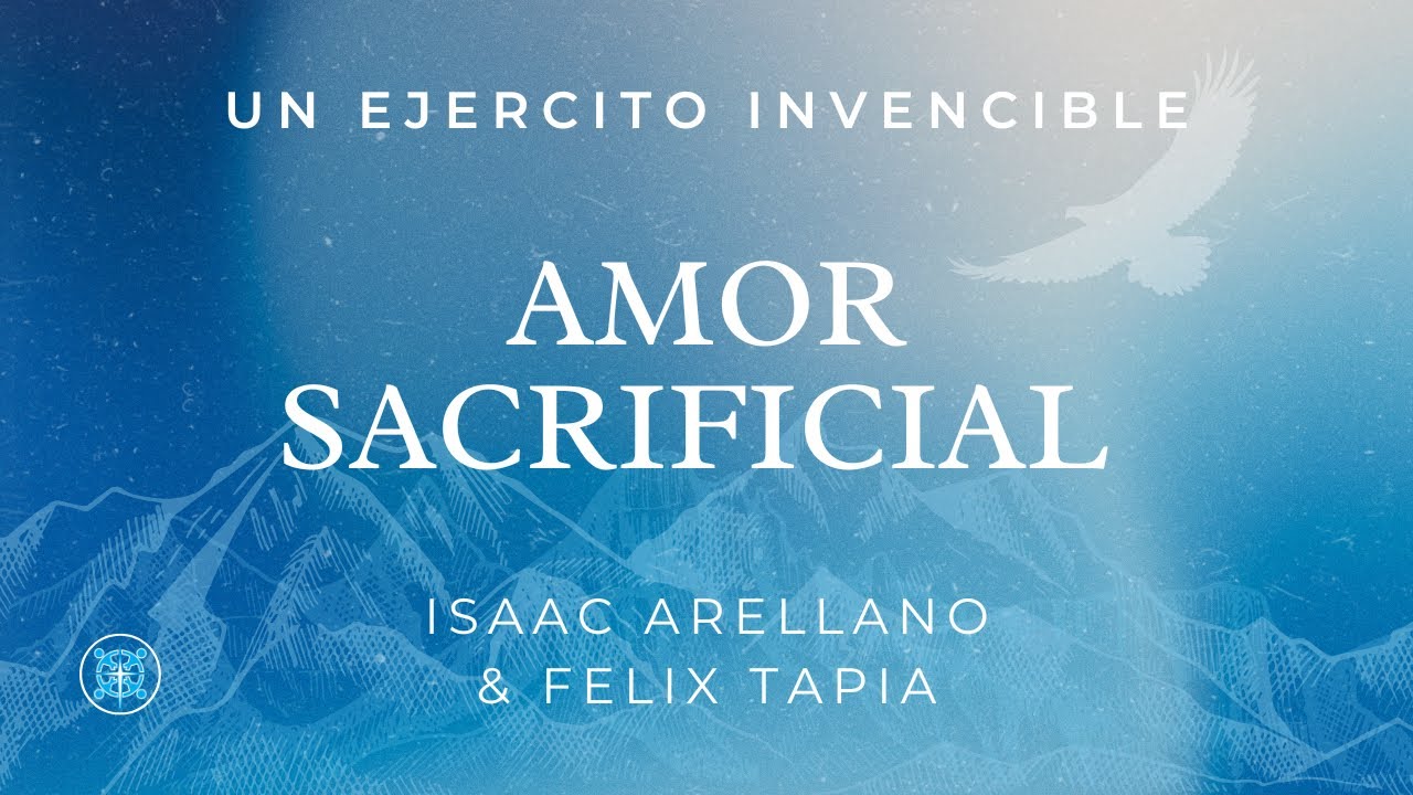 Sacrificial Freedom | Amor Sacrificial | Isaac Arellano & Felix Tapia ...