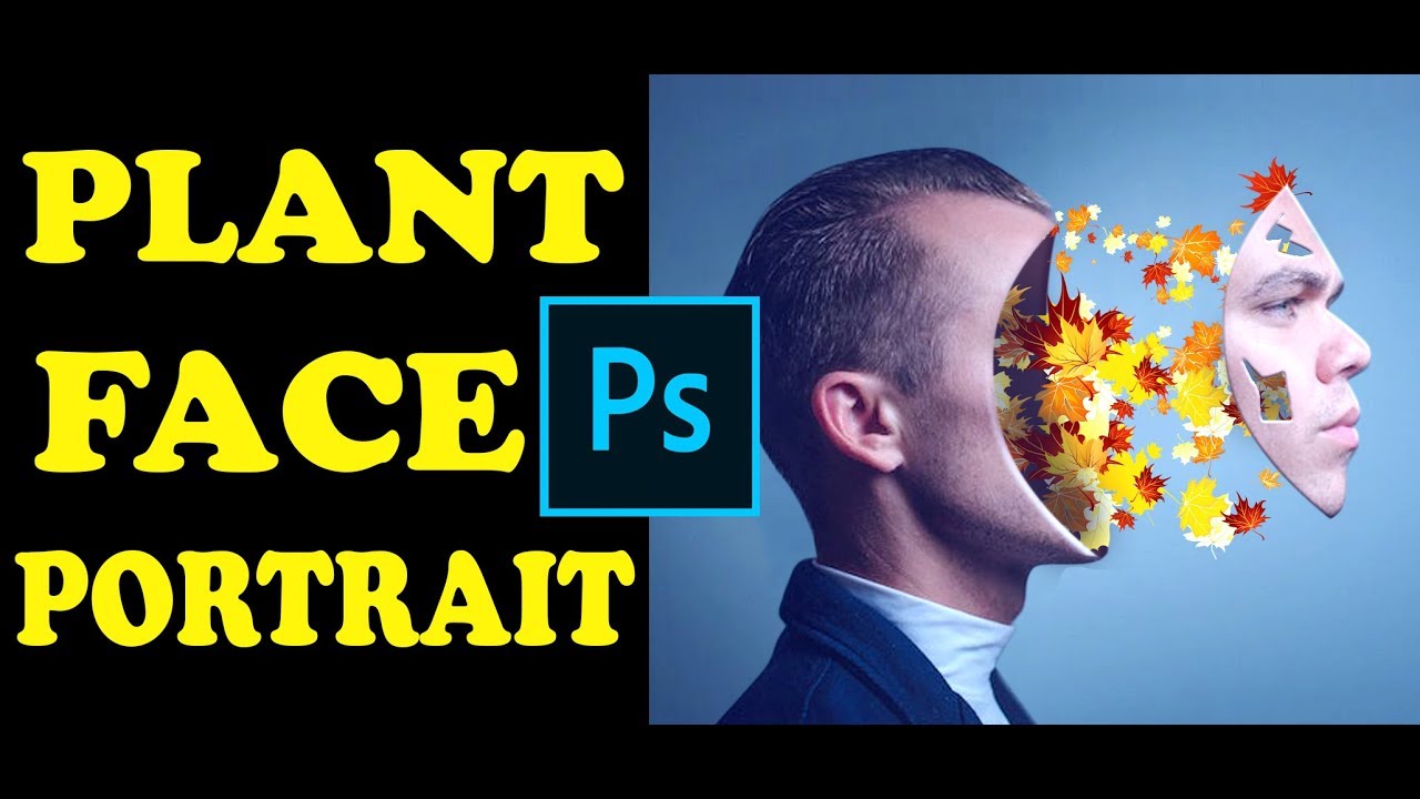 Creative Plant Face Portrait Effect Manipulation I Adobe Photoshop ...
