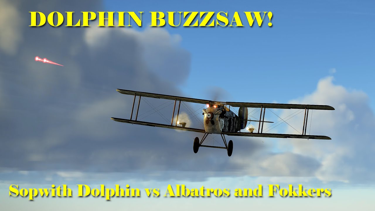 Dolphin Buzzsaw! - Sopwith Dolphin with wing mount Lewis gun shreds ...