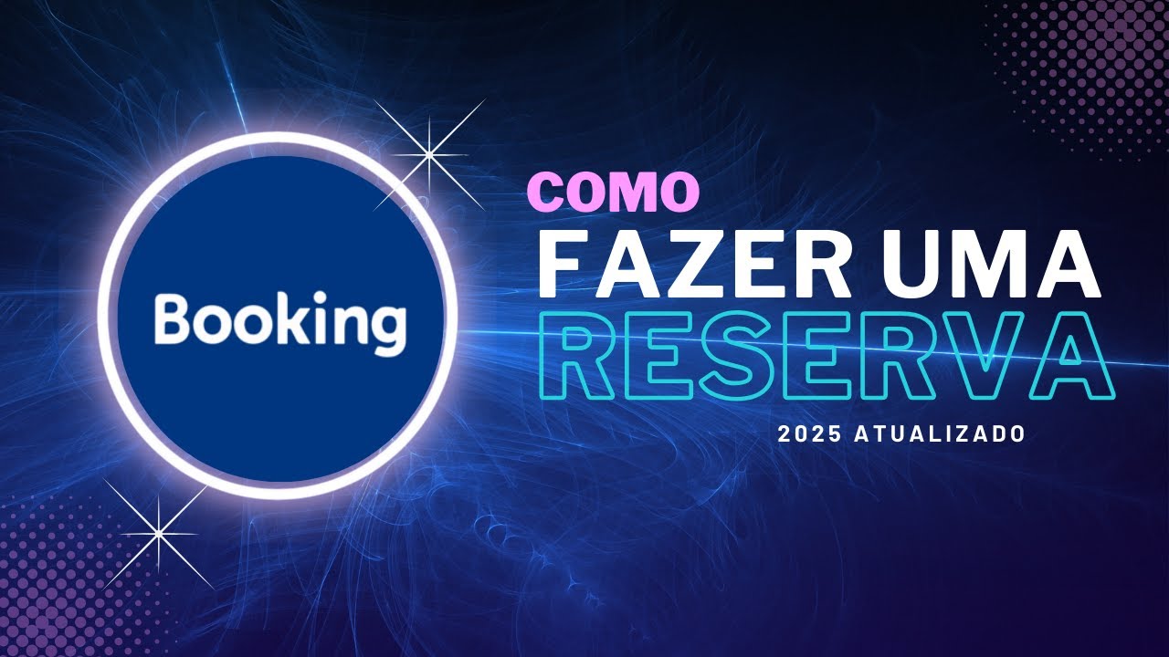 Como Fazer uma Reserva no Booking 2025 - YouTube