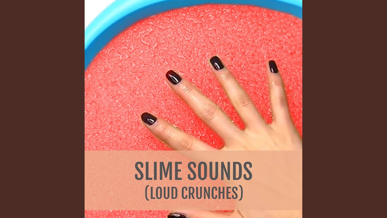 Sticky Slime Sounds - YouTube