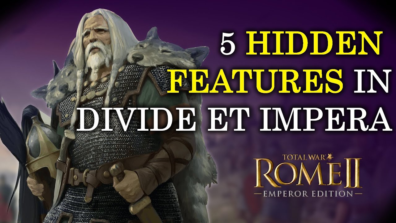 HIDDEN FEATURES in Divide Et Impera - Total War: Rome 2 [DEI] - YouTube