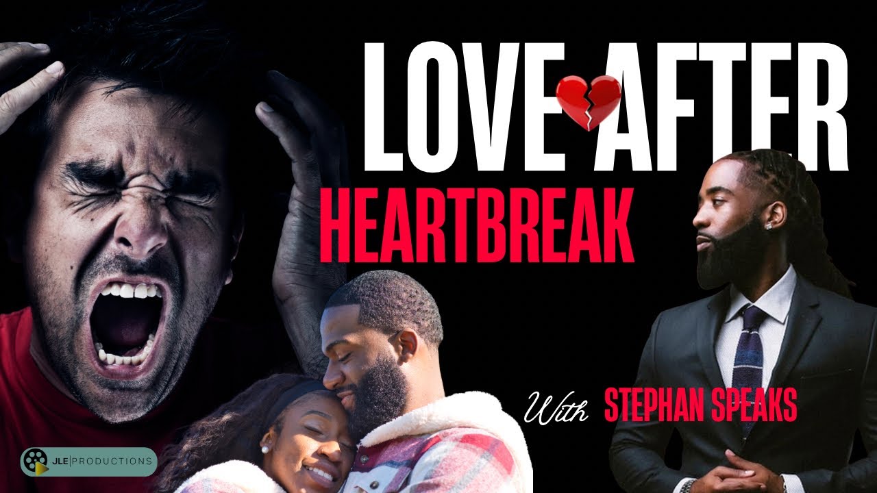 Stephan Speaks: Love After Heartbreak: Real Relationship & Marriage ...