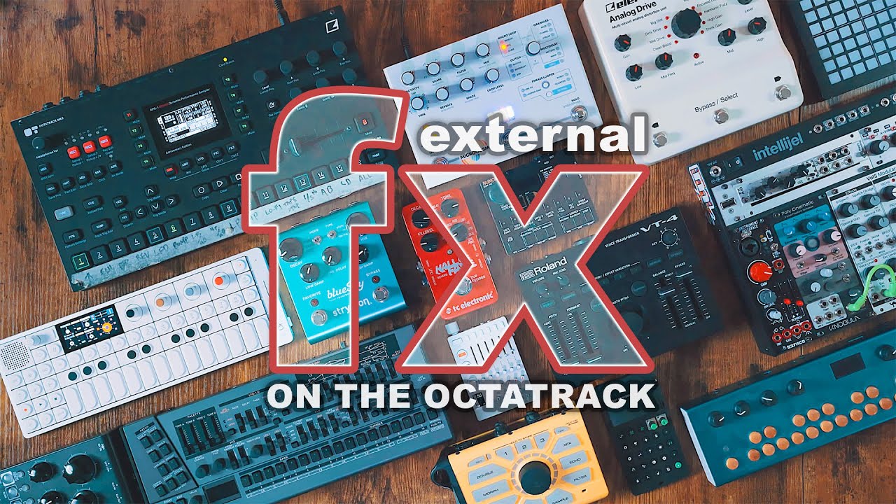 Unleashing Your Octatrack: 4 Methods for External Effects Setup - YouTube