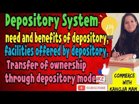 Need,facilities offered and benefits of depository | transfer of ...