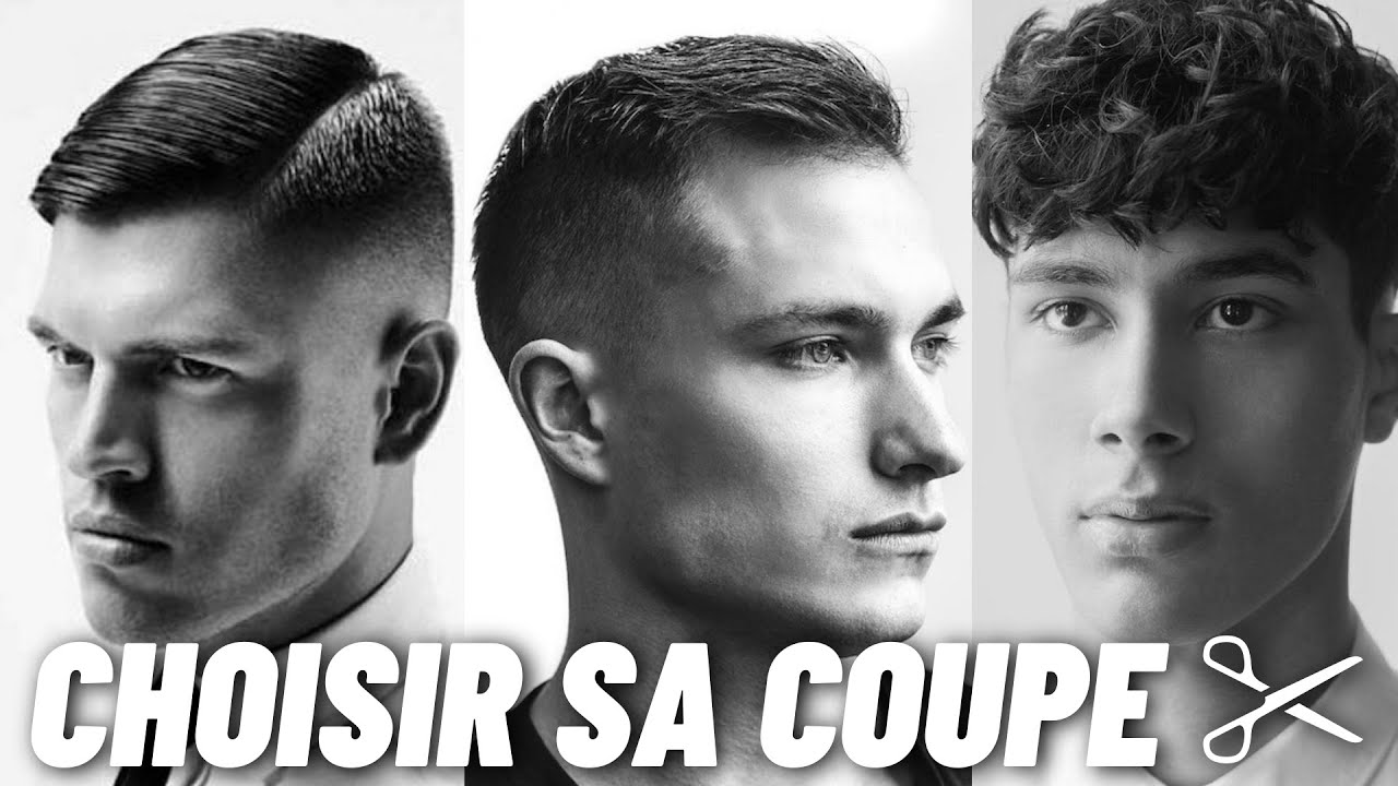 COMMENT CHOISIR LA MEILLEURE COUPE DE CHEVEUX ️HOMME - YouTube