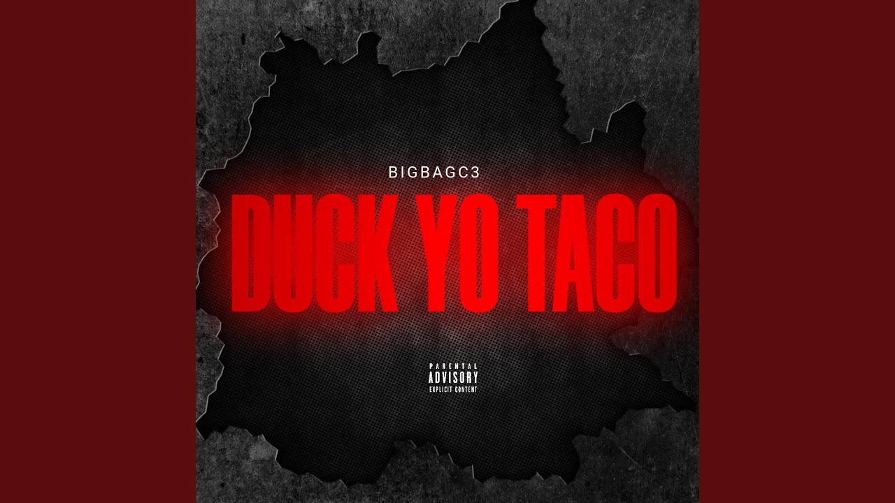 DUCK YO TACO - YouTube
