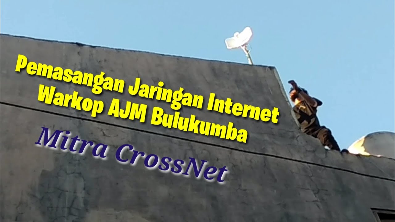 Pemasangan Jaringan Internet Warkop AJM Bulukumba. - YouTube