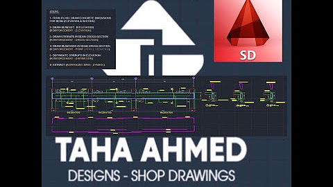 Shop Drawing Using ASD "AutoCAD Structural Detailing" | شرح شوب دروينج باستخدام برنامج اوتوكاد ...