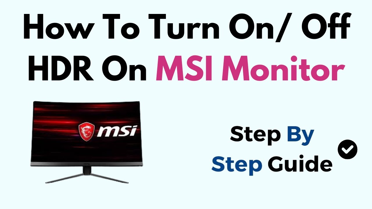 How to Turn On or Off HDR on MSI Monitor – Windows & Monitor Settings ...