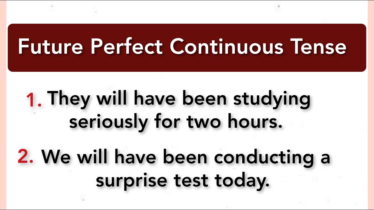 Future Perfect Continuous Tense Examples | Use of "will have been ...