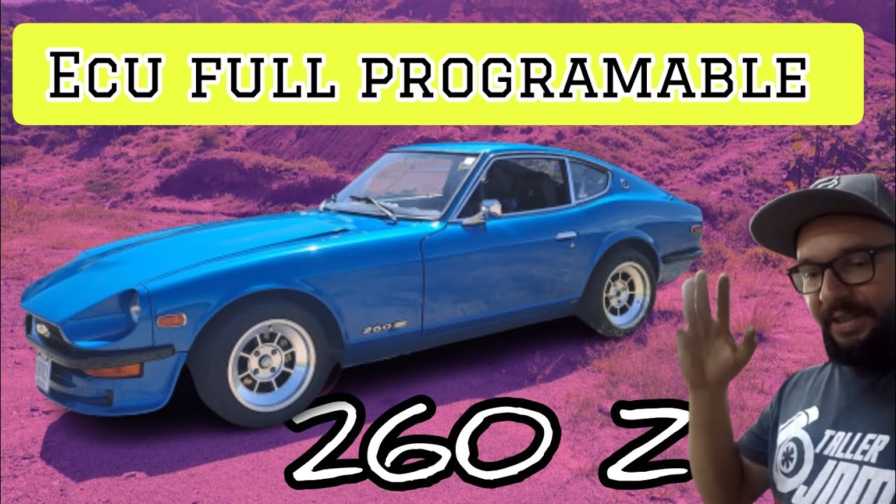 INSTALACION ECU programable desde 0 ANC 3 a Icónico DATSUN 260Z, - YouTube