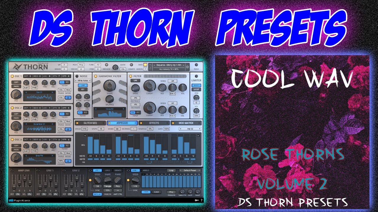 Cool WAV - Rose Thorns V2 [DS Audio Thorn Presets] - YouTube