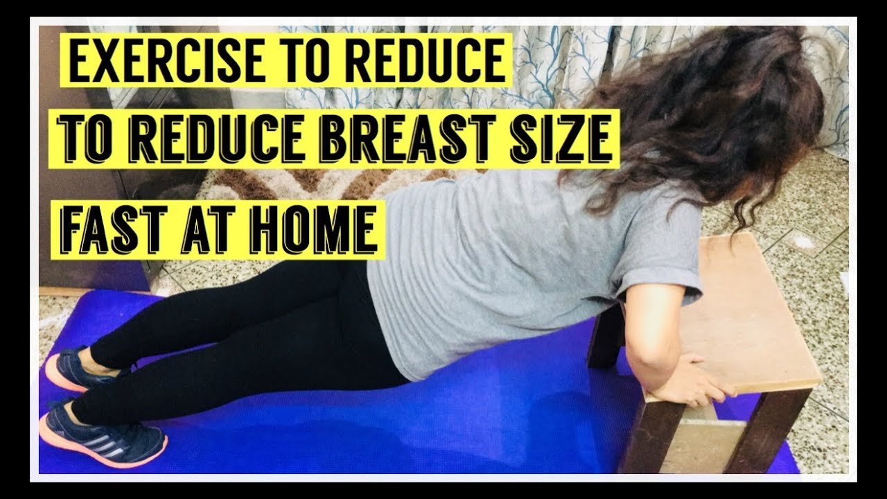 EXERCISES TO REDUCE BREAST SIZE AT HOME | How to reduce breast size ...