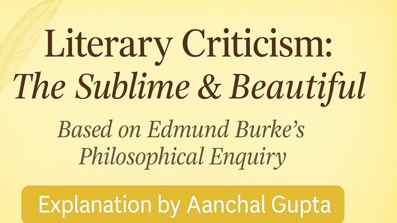 Edmund Burke: Sublime & Beautiful | Full explanation | LITERARY ...