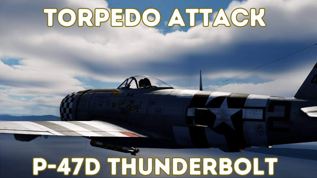 Torpedo Attack | P-47D Thunderbolt | DCS | Marianas WW2 Map | WWX ...
