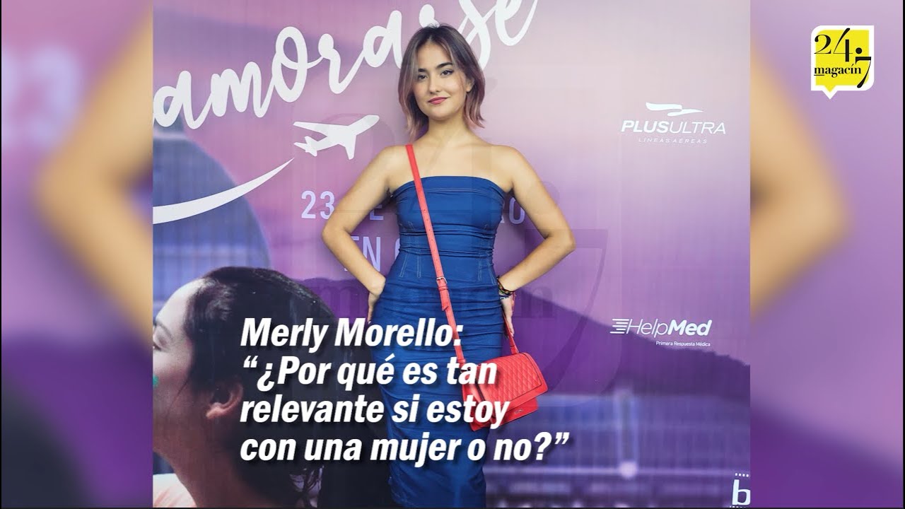 MERLY MORELLO: "¿Por qué es tan relevante si estoy con una mujer o no?" - YouTube