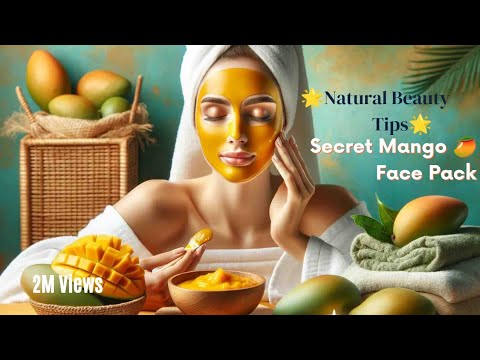 🌟 Secret Mango Face Pack || Natural Beauty Tips 🌟 #viral #youtube #skincare #facepack #mango # ...
