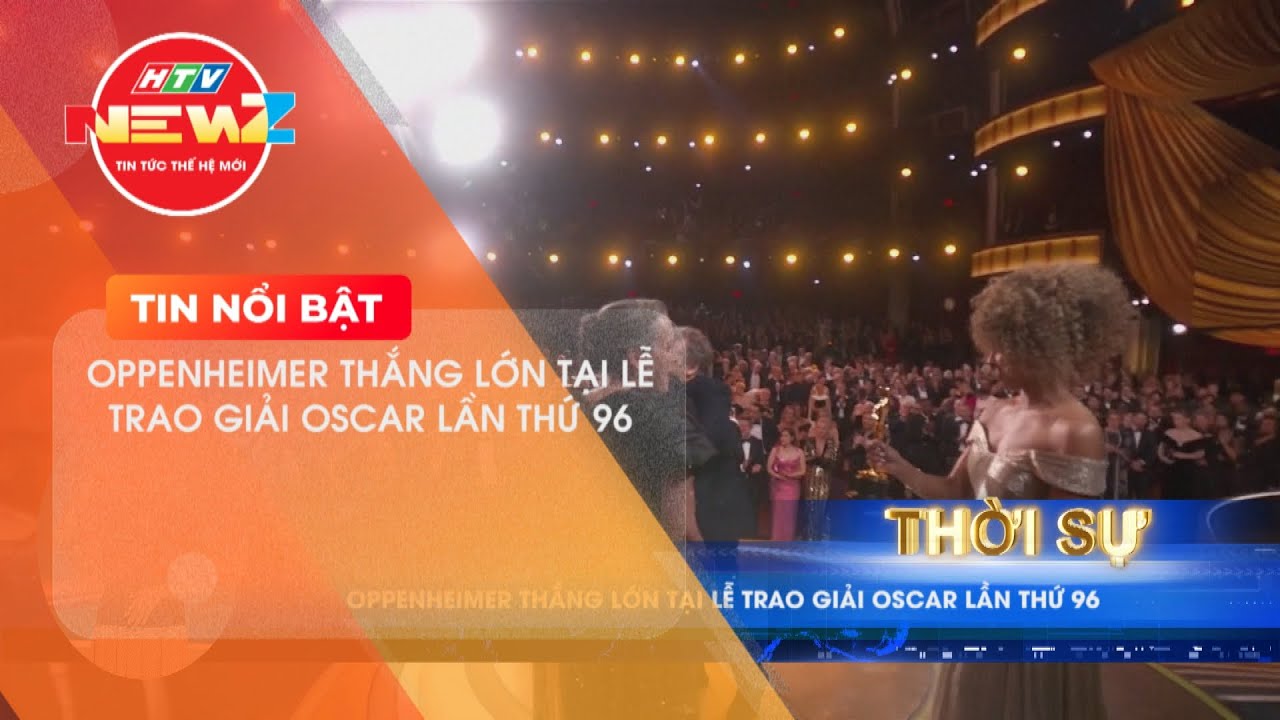 OSCAR 96: OPPENHEIMER ĐOẠT GIẢI PHIM HAY NHẤT - YouTube