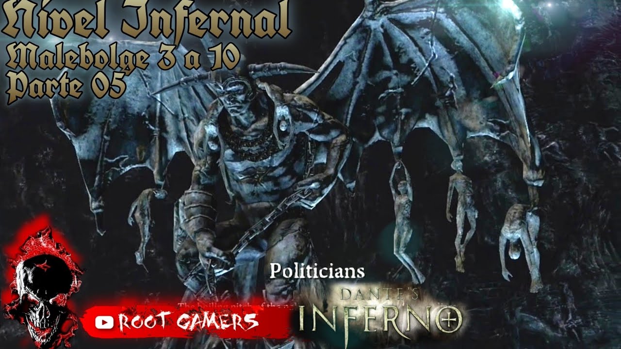 Dantes Inferno - Parte 05 - Malebolge 3 a 10 - Nível Infernal - Root ...