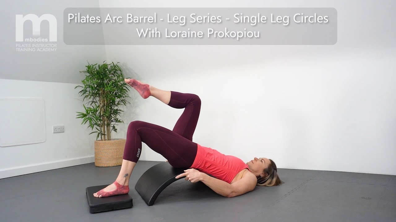 Pilates Arc Barrel Exercise - Leg Series - Single Leg Circles - YouTube