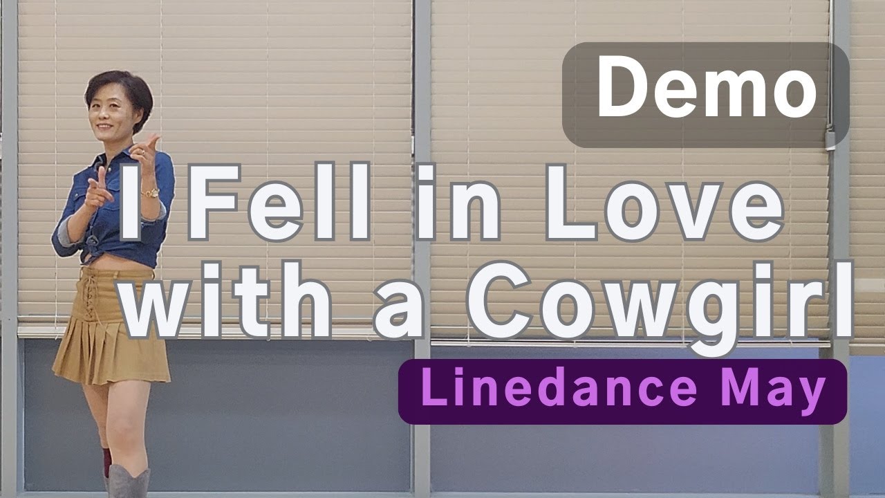 I Fell in Love with a Cowgirl Line Dance (Beginner: Mary Beth Hurst ...