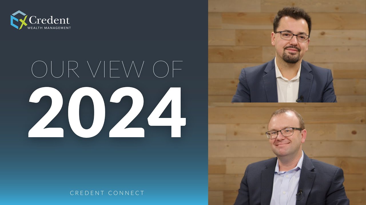 Our View of 2024 | Credent Connect - YouTube