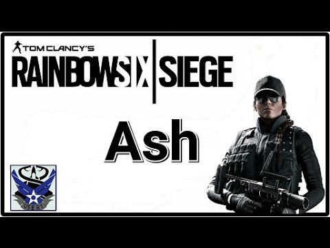 Rainbow Six Siege: Ash - YouTube