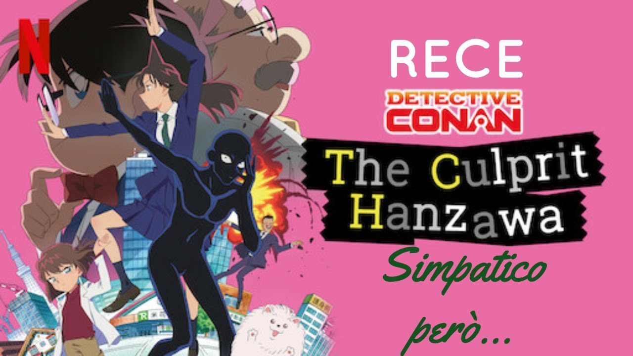 DETECTIVE CONAN THE CULPRIT HANZAWA recensione serie tv - YouTube