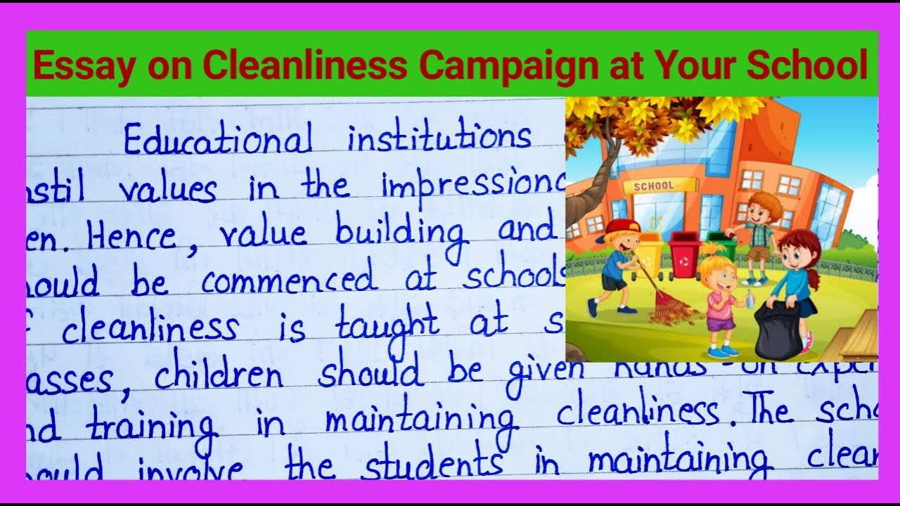 Essay on Cleanliness Campaign at Your School in English || Cleanliness ...