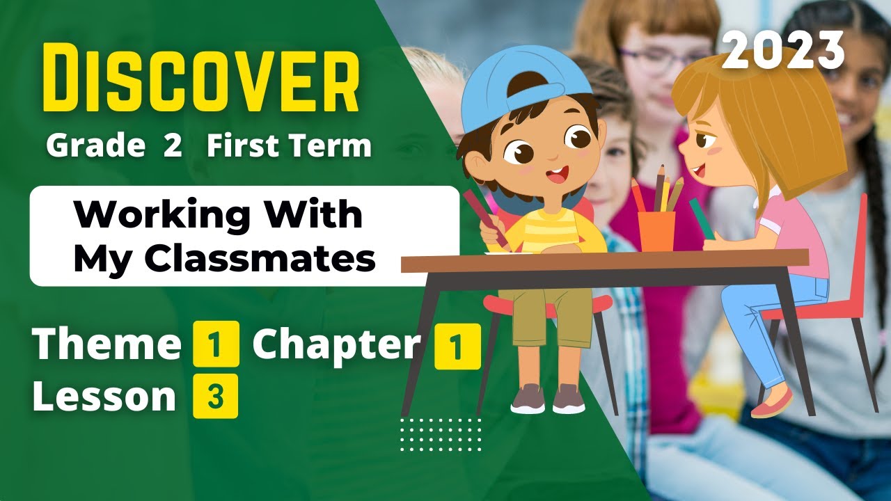 Grade 2 | Discover | Theme 1 - Chapter 1 - Lesson 3 | Working With My ...
