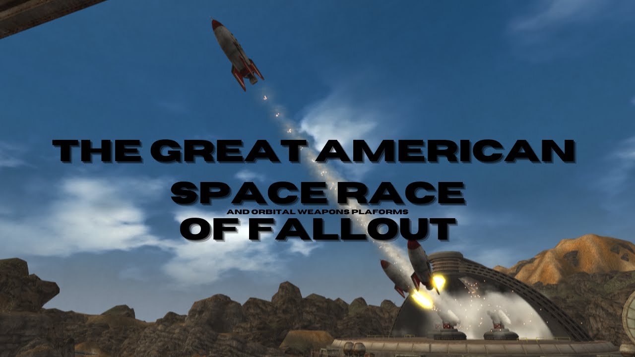 The Great American Space Race of Fallout (and orbital weapons) - YouTube