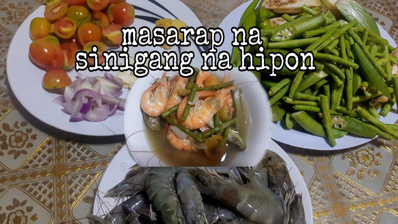 Ang Ulam na Masarap Sinigang na Hipon | simpleng luto na sinigang na ...