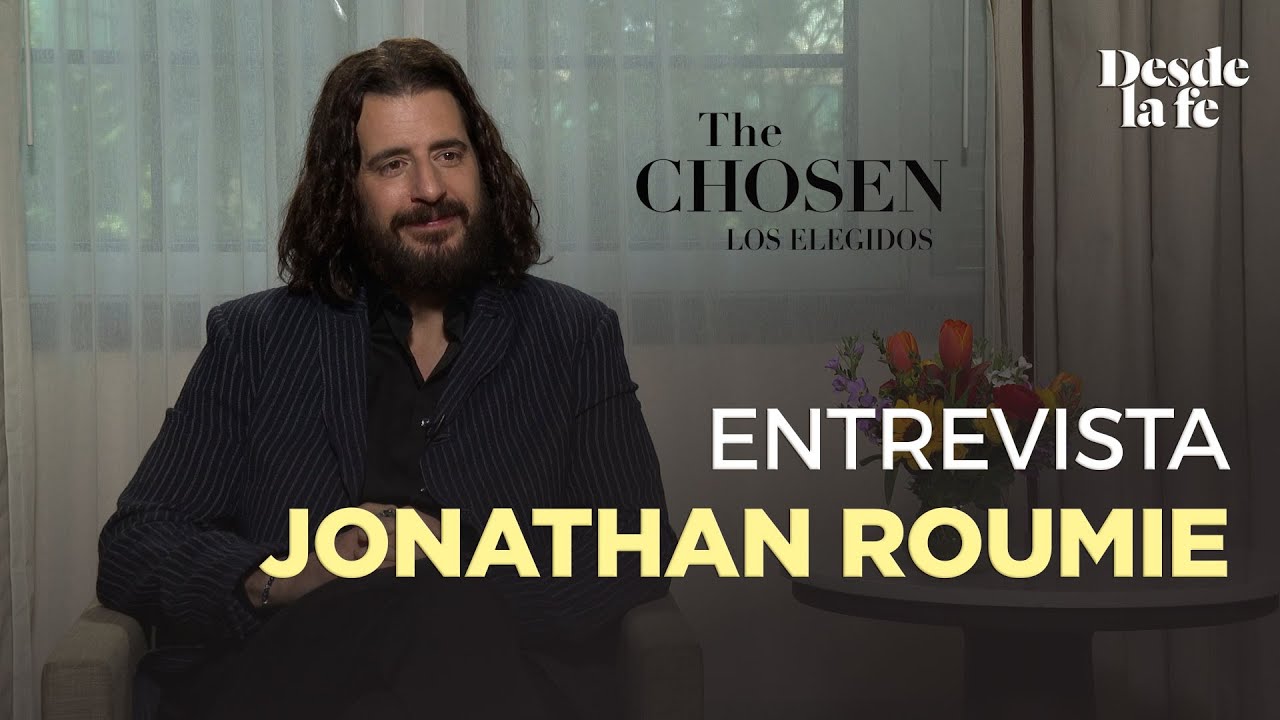 Entrevista a Jonathan Roumie, quien interpreta a Jesús en "The Chosen ...