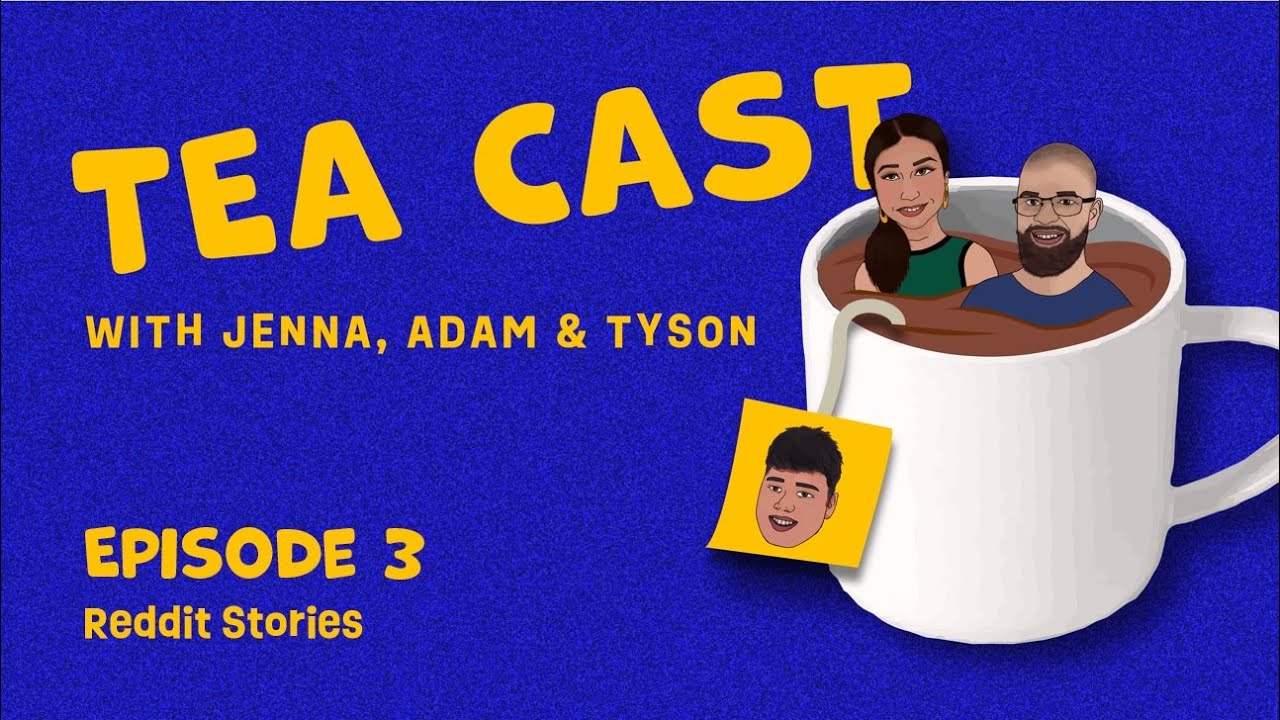 Tea Cast Ep.3 - Reddit Stories - YouTube